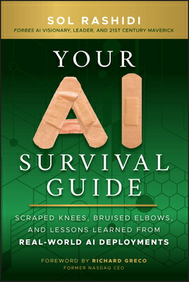 楽天ブックス: Your AI Survival Guide: Scraped Knees, Bruised Elbows, and ...