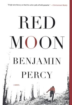 楽天ブックス: Red Moon - Benjamin Percy - 9780606322652 : 洋書
