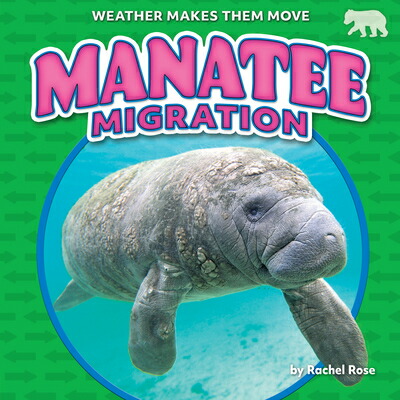 楽天ブックス: Manatee Migration - Rachel Rose - 9798888222652 : 洋書