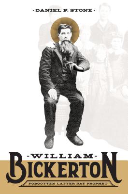 楽天ブックス: William Bickerton: Forgotten Latter Day Prophet - Daniel P ...
