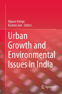 楽天ブックス: Urban Growth and Environmental Issues in India - Alpana Kateja ...