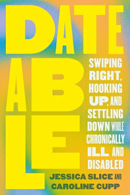 楽天ブックス: Dateable: Swiping Right, Hooking Up, and Settling Down While ...