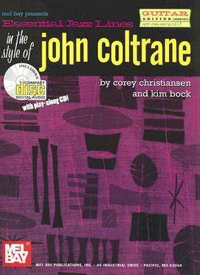 楽天ブックス: Essential Jazz Lines in the Style of John Coltrane: Guitar Edition [With CD] - Corey ...