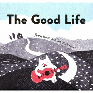 楽天ブックス: The Good Life - Jimmy Binks and The Shakehorns - 4526180392743 : CD