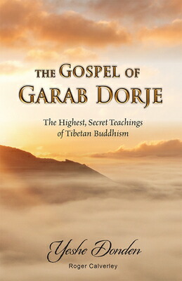 楽天ブックス: The Gospel of Garab Dorje: The Highest, Secret Teachings of ...