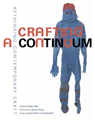 楽天ブックス: Crafting a Continuum: Rethinking Contemporary Craft - Peter Held - 9781469612805 : 洋書