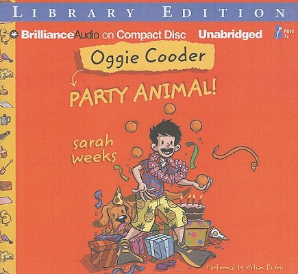 楽天ブックス: Oggie Cooder Party Animal! - Sarah Weeks - 9781423372813 : 洋書