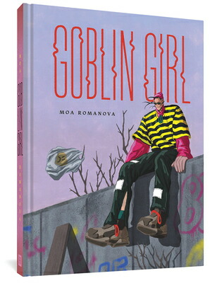 楽天ブックス: Goblin Girl - Moa Romanova - 9781683962830 : 洋書