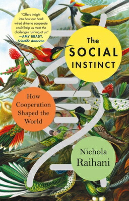 楽天ブックス: The Social Instinct: How Cooperation Shaped the World - Nichola ...