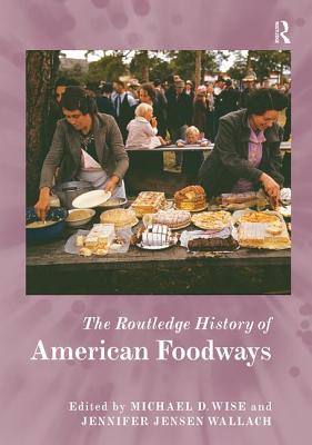楽天ブックス: The Routledge History of American Foodways - Jennifer Jensen ...