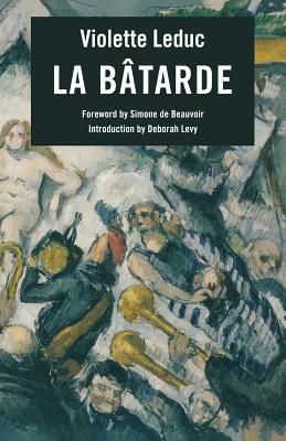 楽天ブックス: La Batarde = The Bastard - Violette Leduc - 9781564782892 : 洋書