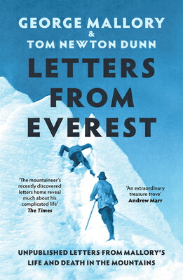 楽天ブックス: Letters from Everest: Unpublished Letters from Mallory's Life ...