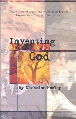 楽天ブックス: Inventing God - Nicholas Mosley - 9781564782915 : 洋書