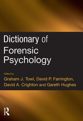 楽天ブックス: Dictionary of Forensic Psychology - Graham Towl - 9781843922957 ...