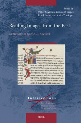 楽天ブックス: Reading Images from the Past: In Honour of Karl A.E. Enenkel ...