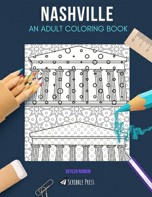 楽天ブックス: Nashville: AN ADULT COLORING BOOK: A Nashville Coloring Book ...