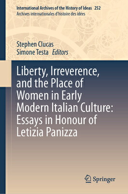 楽天ブックス: Liberty, Irreverence, and the Place of Women in Early Modern ...