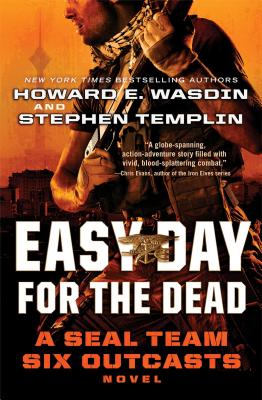 楽天ブックス: Easy Day for the Dead: A Seal Team Six Outcasts Novel - Howard ...