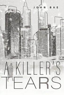 楽天ブックス: A Killer's Tears - John Bae - 9781667853000 : 洋書