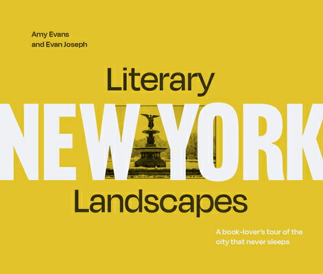 楽天ブックス: Literary Landscapes: New York: A Book-Lover's Tour of the City ...