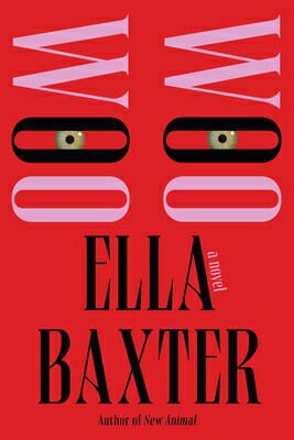 楽天ブックス: Woo Woo - Ella Baxter - 9781646223046 : 洋書