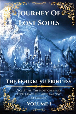楽天ブックス: Journey Of Lost Souls: The Fenikkusu Princess - Wulf Nevermore ...