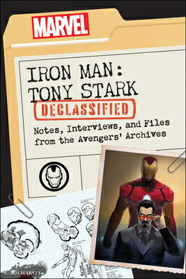 楽天ブックス: Iron Man: Tony Stark Declassified: Notes, Interviews, and Files ...