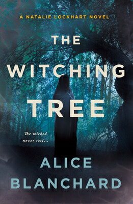 楽天ブックス: The Witching Tree: A Natalie Lockhart Novel - Alice Blanchard ...