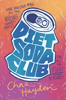 楽天ブックス: Diet Soda Club - Chaz Hayden - 9781536223125 : 洋書