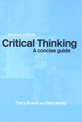 楽天ブックス: Critical Thinking: A Concise Guide[洋書] - Tracy Bowell ...