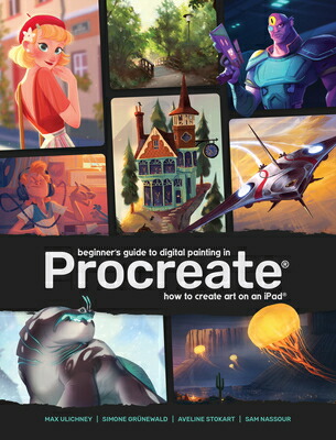 楽天ブックス: Beginner's Guide to Digital Painting in Procreate: How to Create Art on an Ipad(r ...