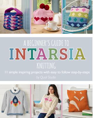 楽天ブックス: A Beginner's Guide to Intarsia Knitting: 11 Simple Inspiring ...