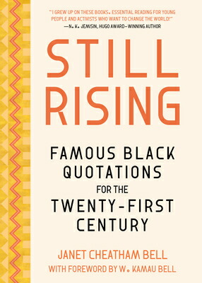 楽天ブックス: Still Rising: Famous Black Quotations for the Twenty-First ...