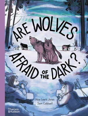 楽天ブックス: Are Wolves Afraid of the Dark? - Huw Lewis Jones ...