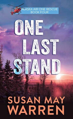 楽天ブックス: One Last Stand: Alaska Air One Rescue - Susan May Warren - 9798891643239 : 洋書