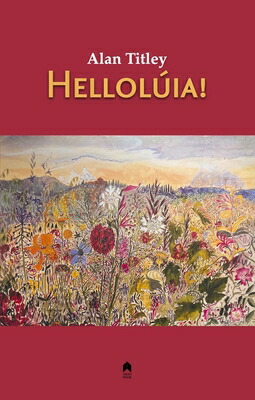 楽天ブックス: Helloluia! - Alan Titley - 9781851323258 : 洋書