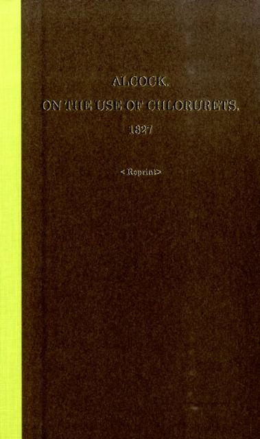 楽天ブックス: ON THE USE OF CHLORURETS - THOMAS ALCOCK - 9784782103265 : 本
