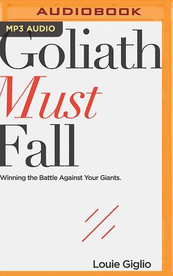 楽天ブックス: Goliath Must Fall: Winning the Battle Against Your Giants ...