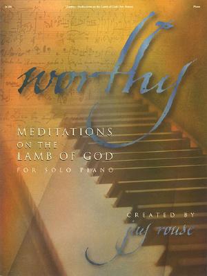 楽天ブックス: Worthy: Meditations on the Lamb of God for Solo Piano - Jay ...