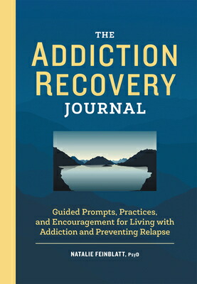 楽天ブックス: The Addiction Recovery Journal: Guided Prompts, Practices, and ...