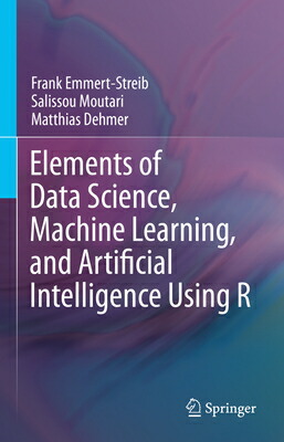 楽天ブックス: Elements of Data Science, Machine Learning, and Artificial ...