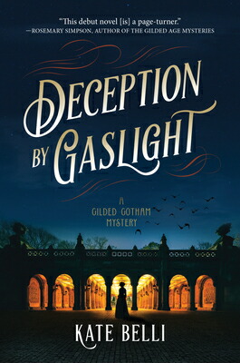 楽天ブックス: Deception by Gaslight: A Gilded Gotham Mystery - Kate Belli ...