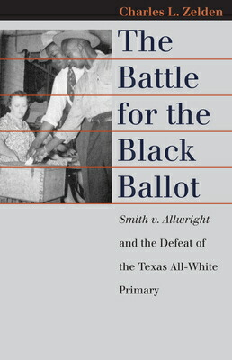 楽天ブックス: The Battle for the Black Ballot: Smith V. Allwright and the ...