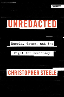 楽天ブックス: Unredacted: Russia, Trump, and the Fight for Democracy ...
