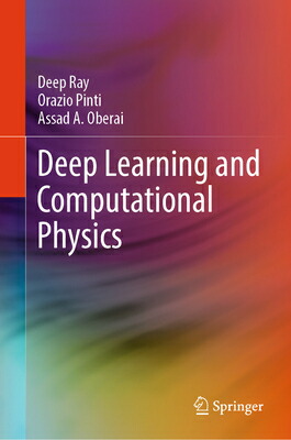 楽天ブックス: Deep Learning and Computational Physics - Deep Ray - 9783031593444 : 洋書