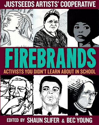 楽天ブックス: Firebrands: Activists You Didn't Learn about in School - Justseeds - 9781648413445 : 洋書
