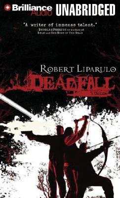 楽天ブックス: Deadfall: A Thriller - Robert Liparulo - 9781423343448 : 洋書