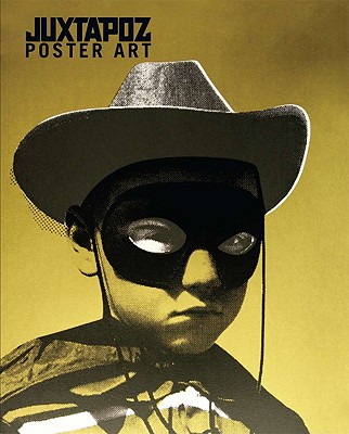 楽天ブックス: JUXTAPOZ POSTER ART(H) - GINGKO PRESS - 9781584233466 : 洋書
