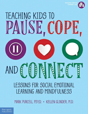 楽天ブックス: Teaching Kids to Pause, Cope, and Connect: Lessons for Social ...
