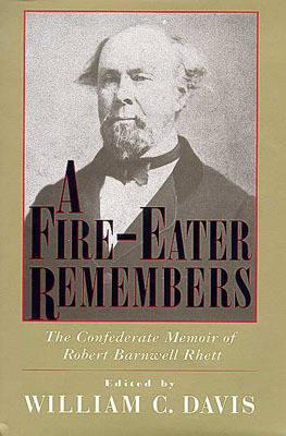 楽天ブックス: A Fire-Eater Remembers: The Confederate Memoir of Robert ...